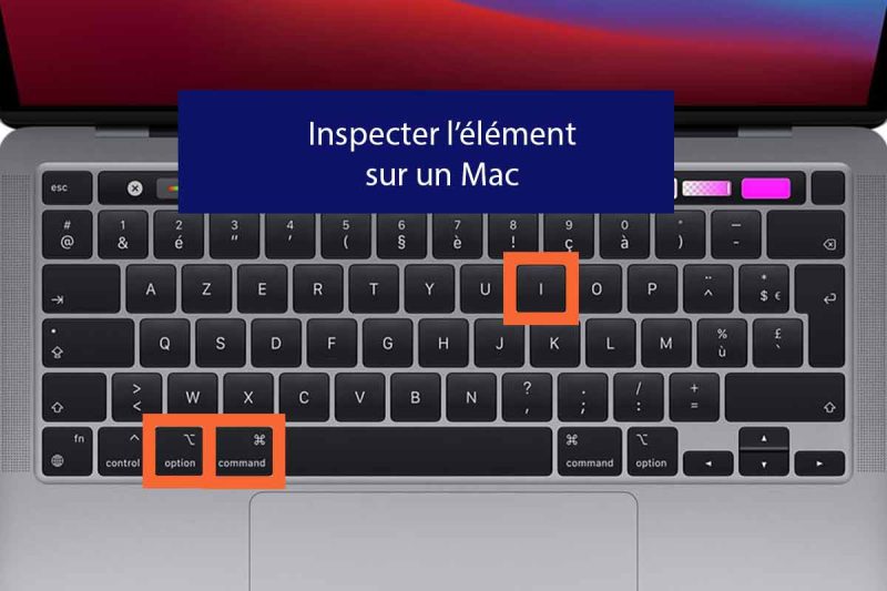 Comment faire inspecter l'élément sur un Mac ? - AnalogicTech
